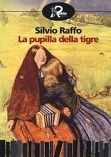 La pupilla della tigre (di Silvio Raffo) @ Aphorism.it